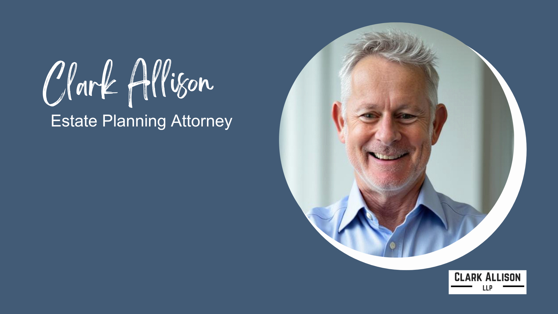 Clark Allison, California Estate Planning Attorney